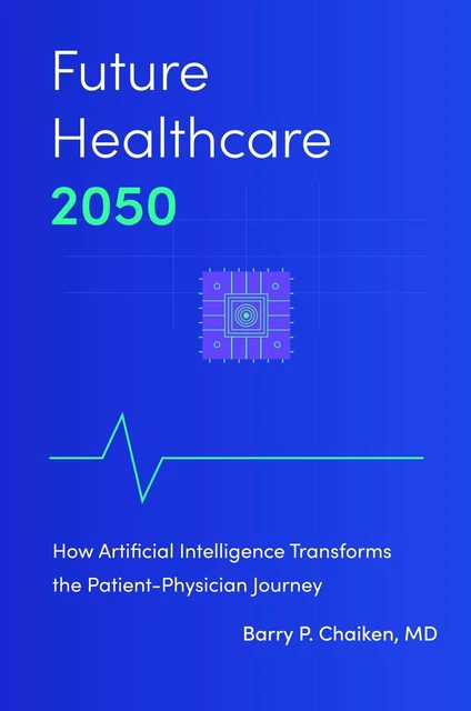 BARRY P CHAIKEN Future Healthcare 2050 (Relié) EUR 35,57 - PicClick FR