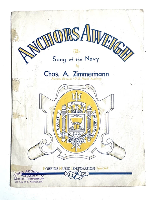WW1 US NAVY Sheet Music “Anchors Aweigh” The Song Of The Navy ...