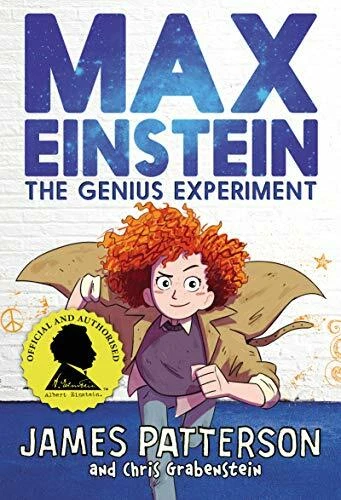 MAX EINSTEIN: THE Genius Experiment (Max Einstein Series),Jame ...