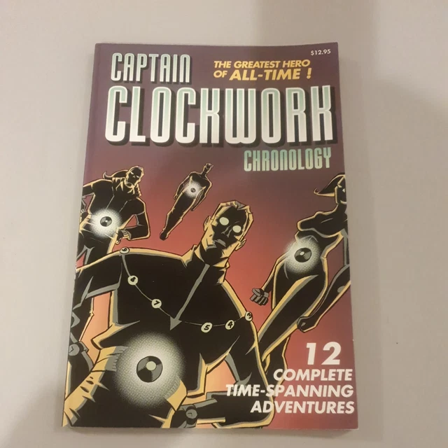CAPTAIN CLOCKWORK CHRONOLOGY "The Greatest Hero of All-Time" Graphic ...