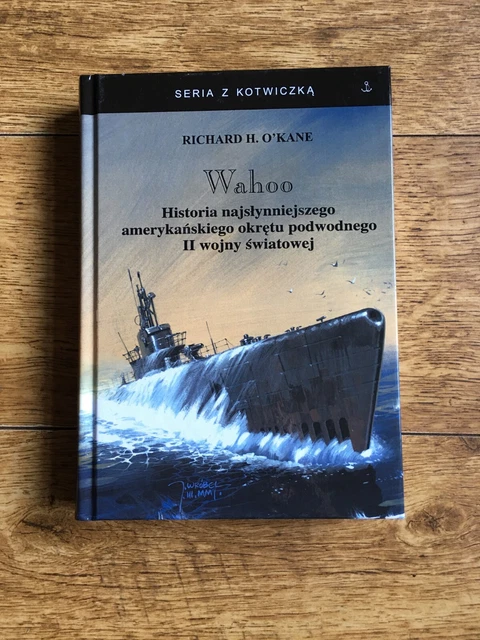 RICHARD H. O'KANE - Wahoo Historia Najslynniejszego.. Polish Book ...
