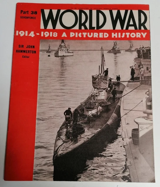 MAGAZINE - WORLD War 1 Pictured History 1914-1918 Part 31 Ed. Sir John ...