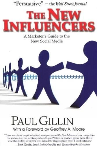 GEOFFREY A MOORE Paul Gillin New Influencers (Poche) EUR 19,38 ...
