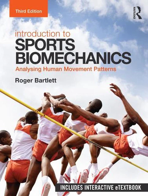 INTRODUCTION TO SPORTS Biomechanics: Analysing Human Movement Patterns ...