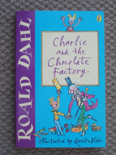 ROALD DAHL - Charlie and the chocolate factory - a children's Fiction ...