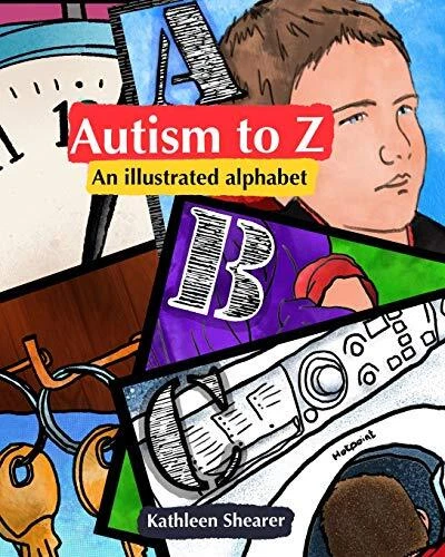 AUTISM TO Z: An illustrated alphabet by Shearer, Kathleen Paperback ...