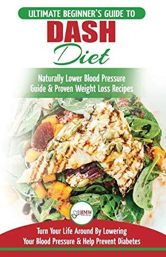 DASH DIET: THE Ultimate Beginner's Guide To Das. Jiannes, Publishing DASH DIET: THE Ultimate Beginner's Guide To Das. Jiannes, Publishing