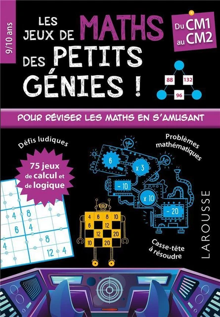 LES JEUX DE maths des petits genies ; CM1 CM2 ; pour réviser les maths ...