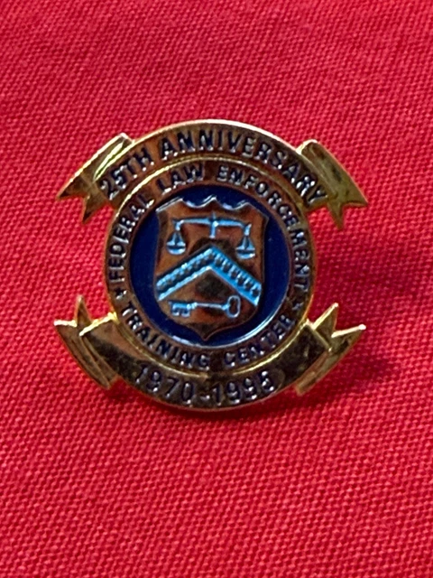 FEDERAL LAW ENFORCEMENT Training Center 25th Anniversary Hat Pin J $20. ...
