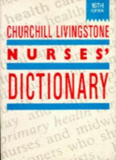 CHURCHILL LIVINGSTONE NURSE'S Dictionary By Nancy Roper. 9780443 EUR 22 ...