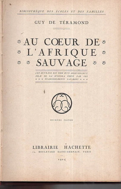 AU CŒUR DE l'Afrique sauvage par Guy de Téramond ©1924 EUR 12,00 ...