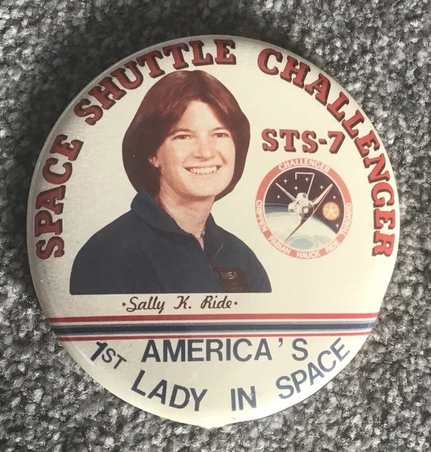 NASA SPACE SHUTTLE CHALLENGER STS 7 SALLY K. RIDE USA 1st LADY IN SPACE BADGE £5.92 - PicClick UK