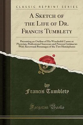 A SKETCH OF the Life of Dr Francis Tumblety Presen EUR 15,56 - PicClick DE