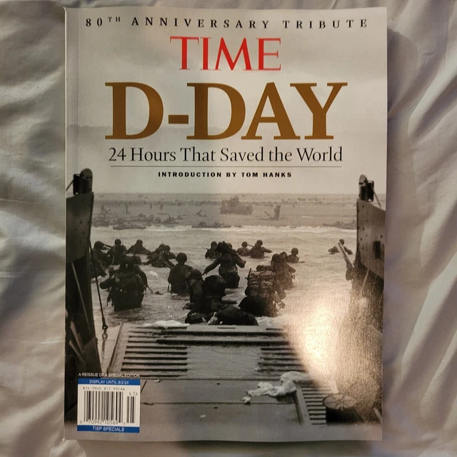 D-DAY: 24 HOURS That Saved World ~ Time Magazine 2024 ~ 80th ...
