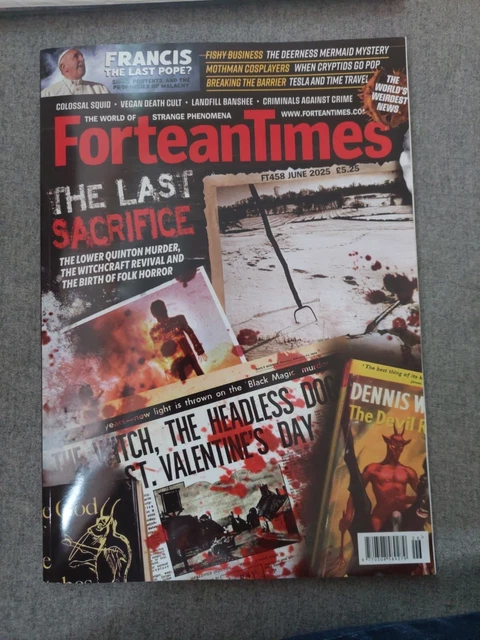 FORTEAN TIMES MAGAZINE June 2025 Francis The Last Pope +The Lower ...