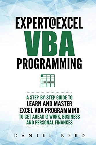 EXPERT @ EXCEL VBA Programming : A Step-By-Step Guide to Learn and ...