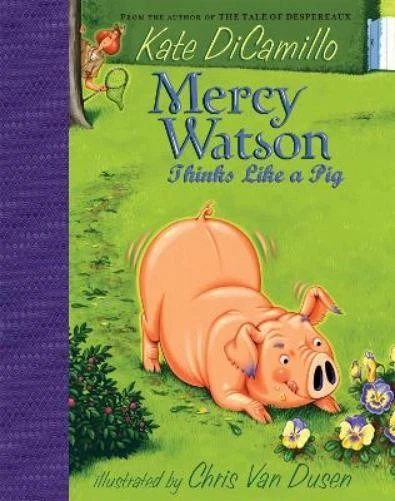 KATE DICAMILLO MERCY Watson Thinks Like a Pig (Relié) Mercy Watson EUR ...