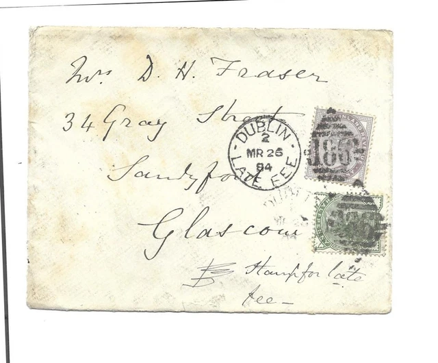 DUBLIN LATE FEE 1884 to Glasgow. 1d and ½d (1/2d) stamps. £16.12 ...