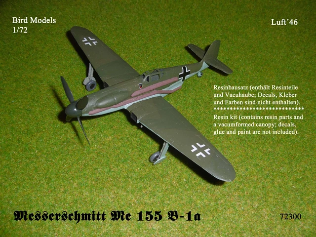MESSERSCHMITT ME 155 B-1a 1/72 Bird Models Resinbausatz / resin kit EUR ...