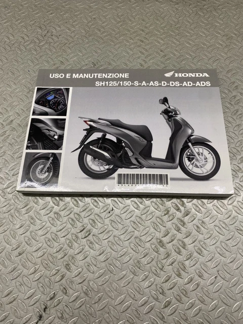 MANUEL D'UTILISATION ET De Maintenance SH 125/150-S-A-AS-D-DS-AD-ADS D ...