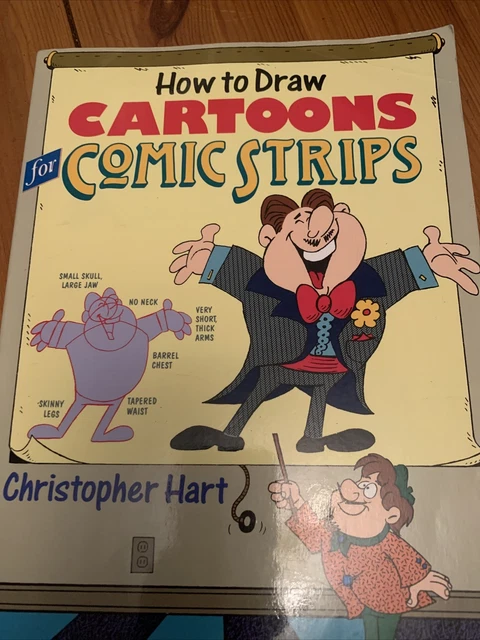 HOW TO DRAW Cartoons for Comic Strips Christopher Hart By Chris Hart ...