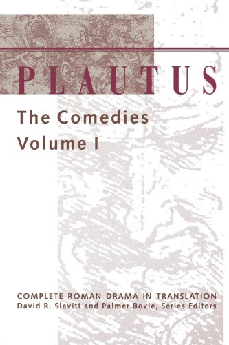 PLAUTUS: THE COMEDIES: v.1 (Complete Roman Drama in Translation) NEUF ...