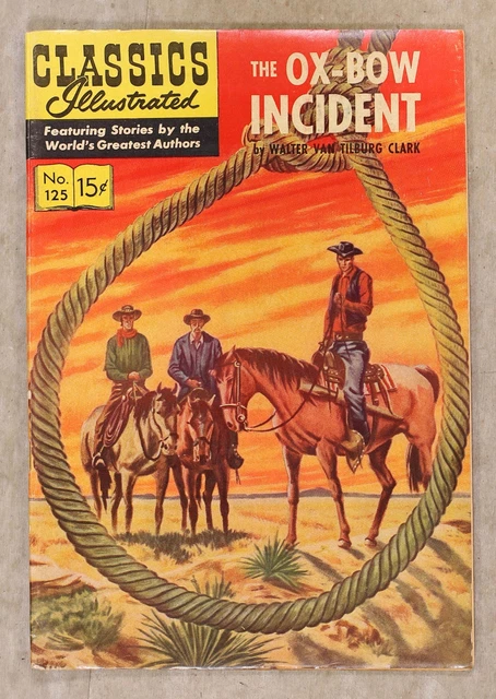 CLASSICS ILLUSTRATED 125 The Ox Bow Incident #1 GD/VG 3.0 1955 basse ...