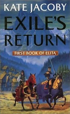 EXILES RETURN: FIRST Book of Elita: The First Book of Elita, Jacoby ...