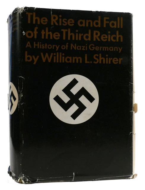 WILLIAM L. SHIRER THE RISE AND FALL OF THE THIRD REICH: A HISTORY OF NAZI GERMAN £264.41 ...