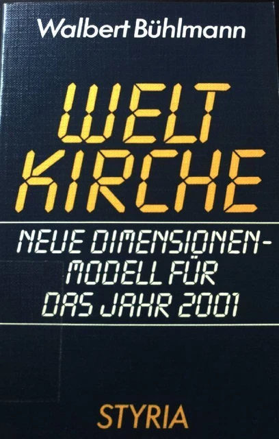 WELTKIRCHE : NEUE Dimensionen. Bühlmann, Walbert: EUR 4,75 - PicClick FR