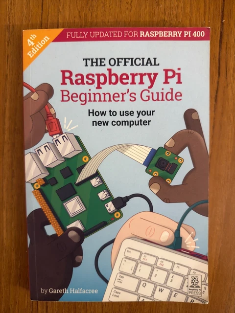 THE OFFICIAL RASPBERRY Pi Beginner's Guide, 4th Edition £4.50 - PicClick UK