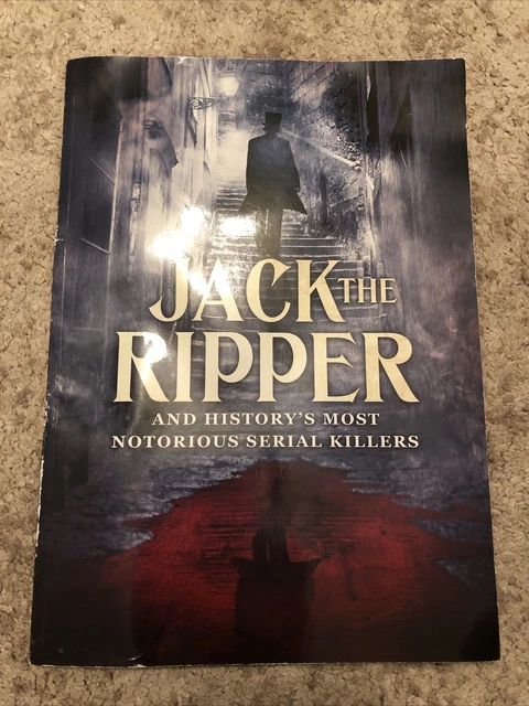 JACK THE RIPPER And History’s Most Notorious Serial Killers £1.50 ...