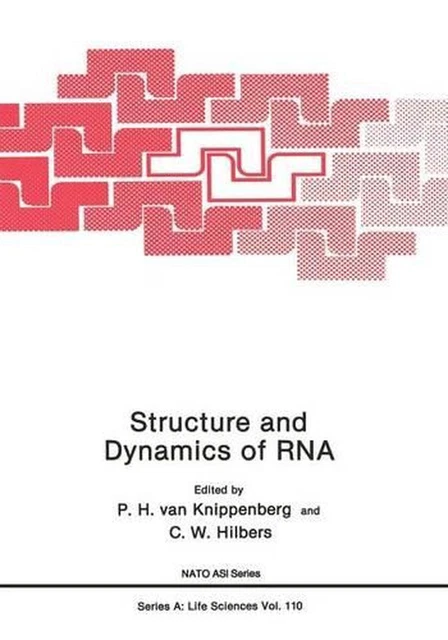 STRUCTURE AND DYNAMICS of RNA by C.W. Hilbers (English) Paperback Book ...