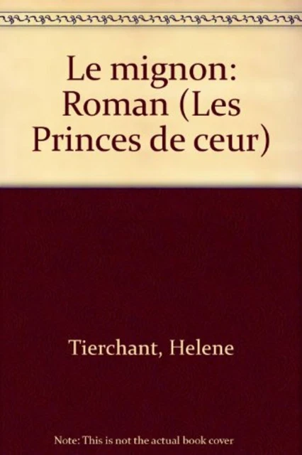 LE MIGNON (LES Princes de coeur) | Tierchant Hélène | Très bon état EUR ...