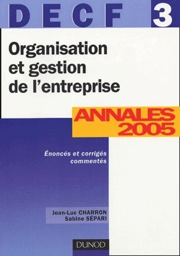 ORGANISATION ET GESTION de l'entreprise - DECF 3 - 7ème édition ...