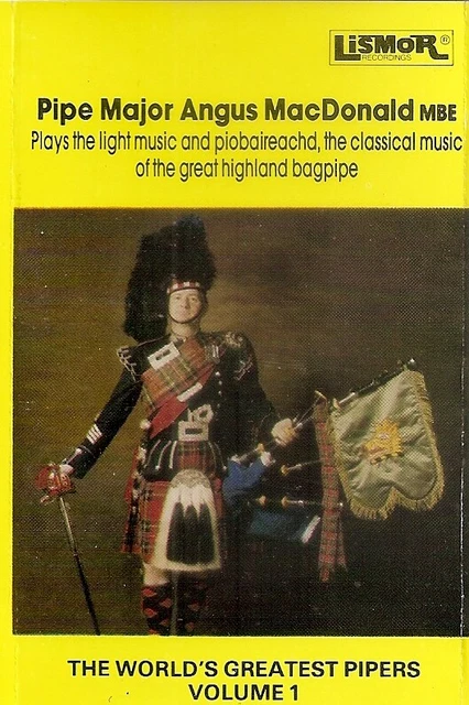 PIPE MAJOR ANGUS MacDonald M.B.E. – The World's Greatest Pipers ...