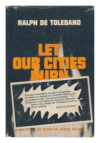 DE TOLEDANO, RALPH Let Our Cities Burn 1975 First Edition Hardcover EUR ...