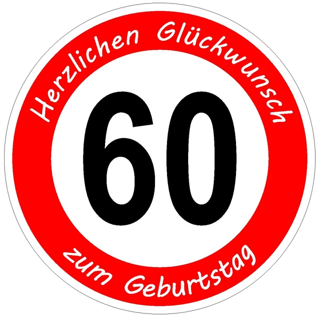 VERKEHRSSCHILD 60 GEBURTSTAG Verkehrszeichen Straßen-Schild ...