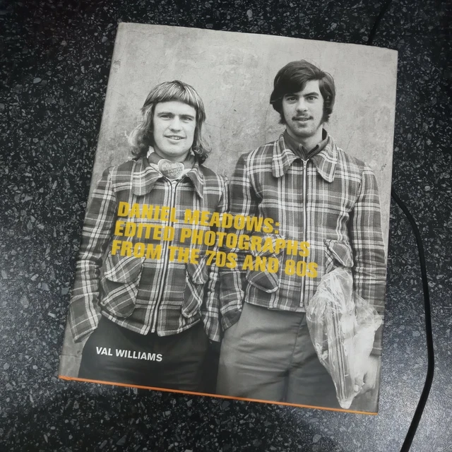 DANIEL MEADOWS: EDITED Photographs From the 70s and 80s (Signed) £150. ...