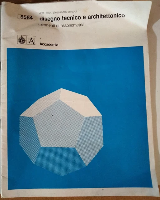 LIBRO - DISEGNO tecnico e architettonico - dott.arch.alessandro colucci ...