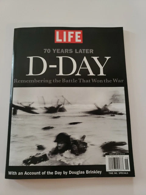 LIFE MAGAZINE: D-DAY - 70 Years Later - Remembering the Battle That Won ...