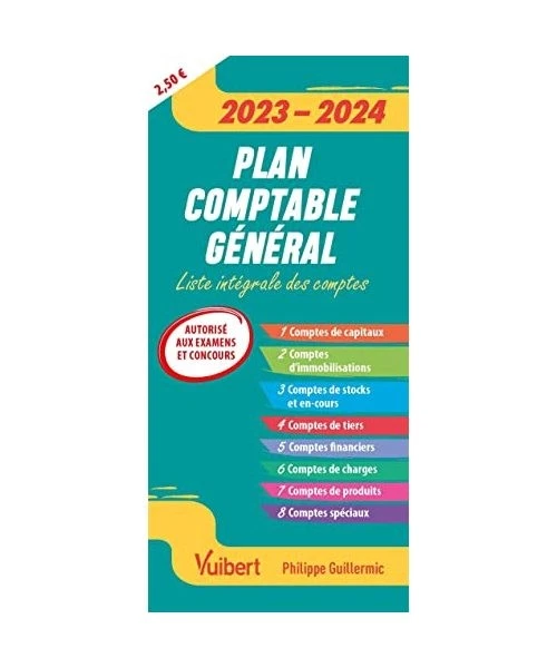 PLAN COMPTABLE GÉNÉRAL 2023-2024: Liste intégrale des comptes ...