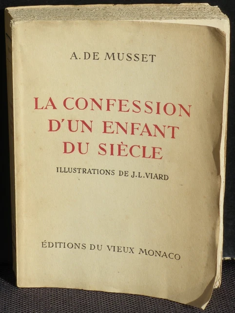 MUSSET LA CONFESSION d'un enfant du siècle Jean-Louis Viard Vieux ...