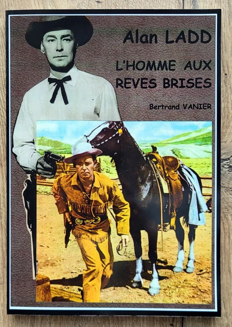 LIVRE ALAN LADD, HOLLYWOOD RETRO 1, VANIER BERTRAND polar western photo ...