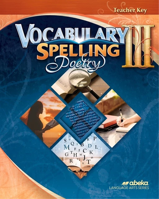 ABEKA VOCABULARY, SPELLING, Poetry III Teacher Key Sixth Edition - 9th ...
