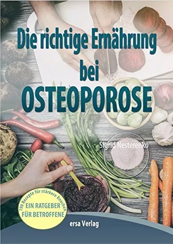 NESTERENKO, S DIE Richtige Ernahrung Bei Osteoporose - (German Import ... NESTERENKO, S DIE Richtige Ernahrung Bei Osteoporose - (German Import ...