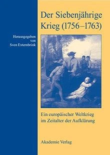 DER SIEBENJÄHRIGE KRIEG (1756-1763): Ein europäischer Welt... | Livre | état bon EUR 83,51 ...