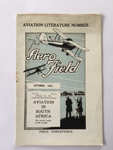 THE AERO FIELD Vol 2 October 1927 Aviation in South Africa £1.95 ...