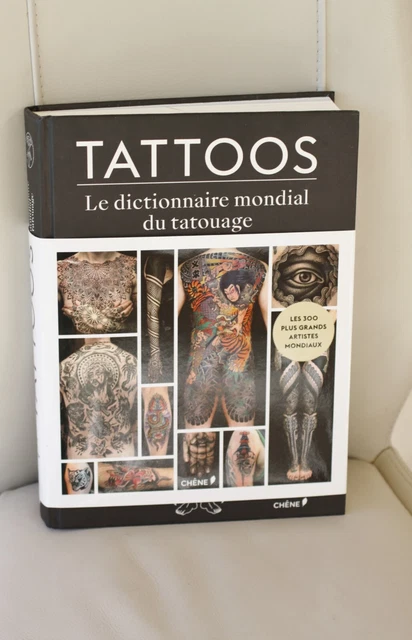 TATTOOS DICTIONNAIRE MONDIAL des tatouages "bible tatouage contemp" Schönberger EUR 24,95 ...