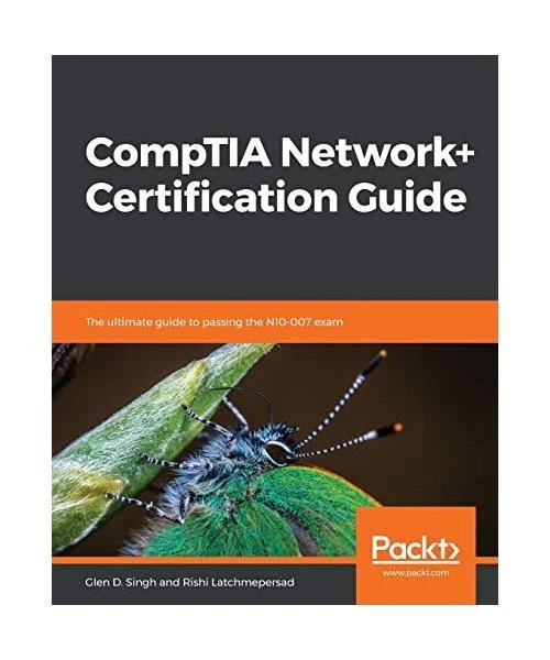 COMPTIA NETWORK+ CERTIFICATION Guide: The ultimate guide to passing the ...
